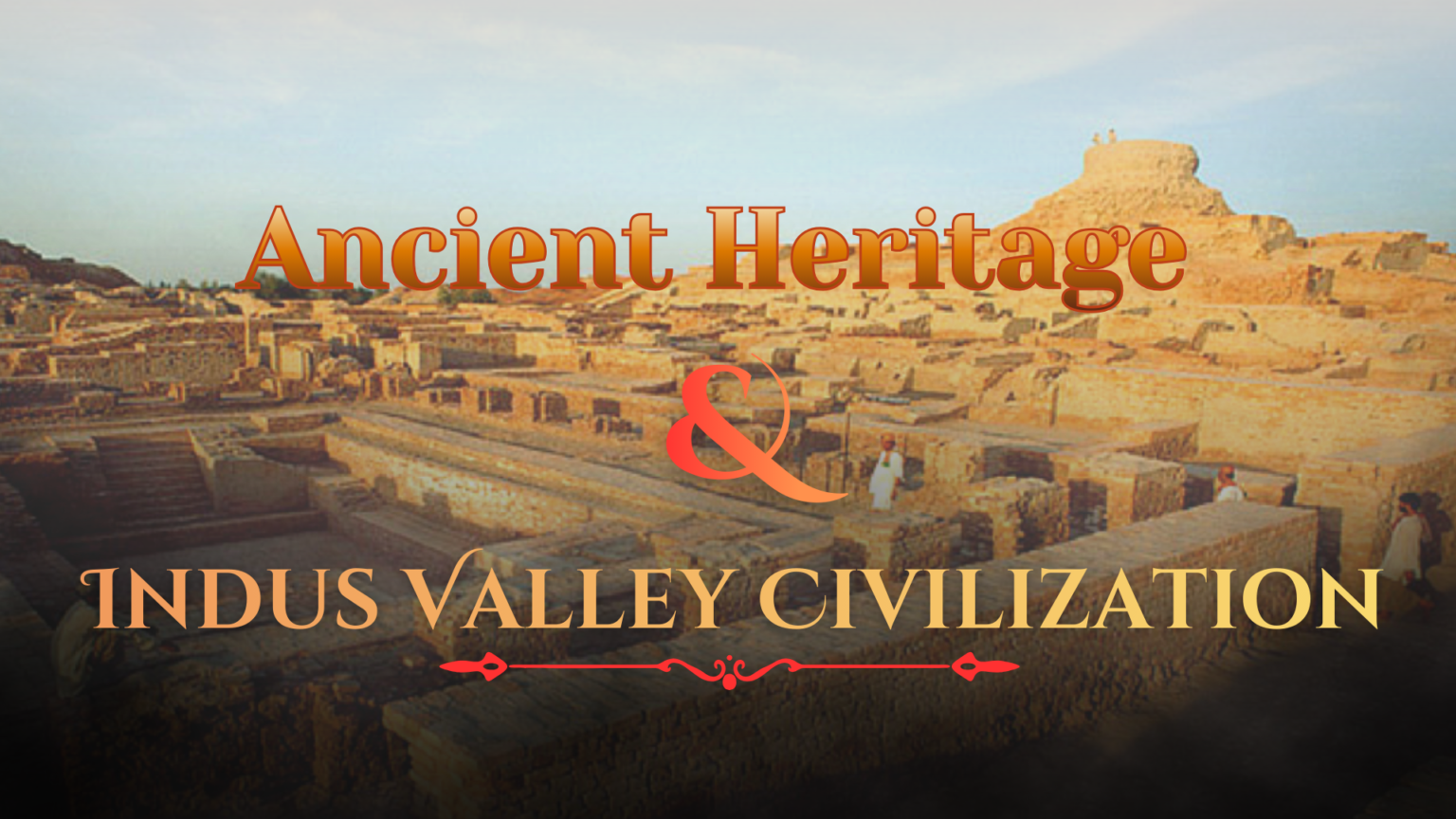 Indus Valley Civilization Mysteries: Incredible Facts That Still Puzzle ...